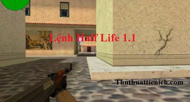 Lệnh, mã Cheat Game Half Life CS 1.1 Full đầy đủ nhất