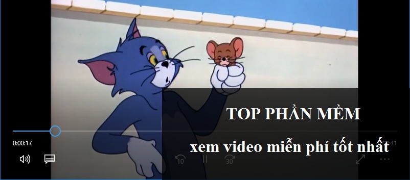 Top 6 phần mềm xem video, xem phim miễn phí tốt nhất 2019