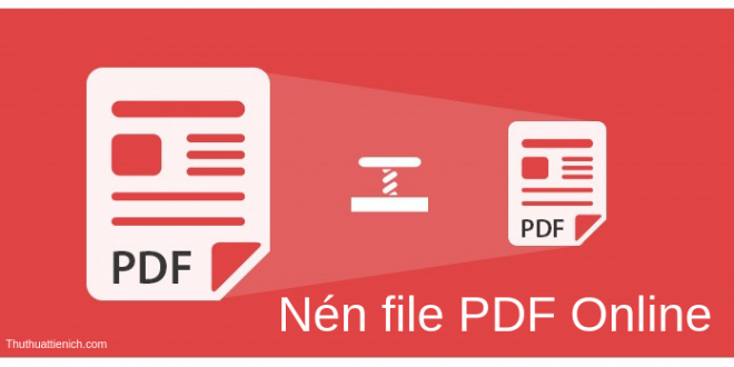 Cách nén, giảm dung lượng file PDF Online nhanh, dễ làm, giảm tới 90%