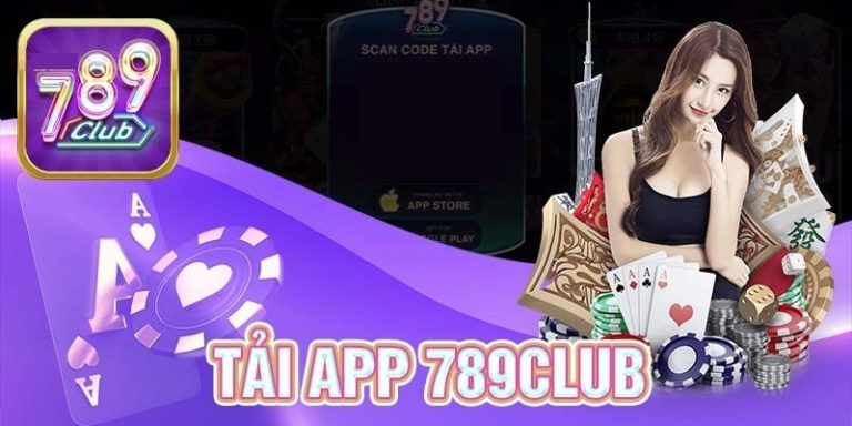 Tải App 789club: Hướng Dẫn Cài Đặt Ứng Dụng Siêu Tốc